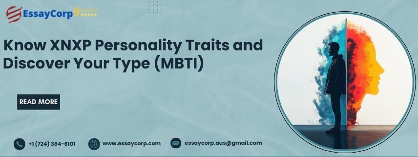 Know XNXP Personality Traits and Discover Your Type (MBTI)