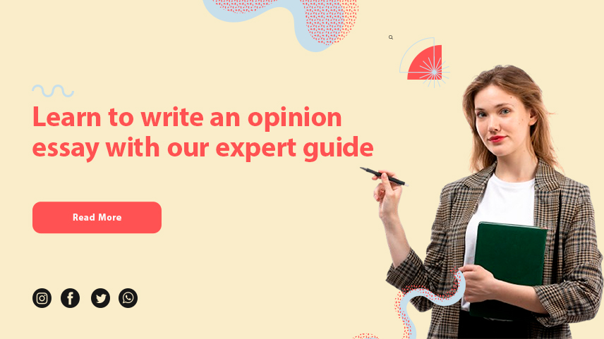 Learn to write an opinion essay with our expert guide